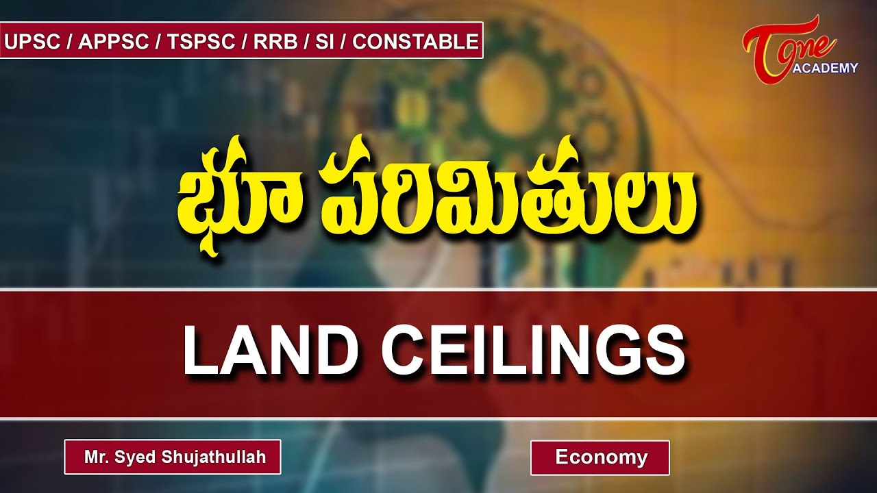 Land Reforms - Land Ceilings - TOne Academy
